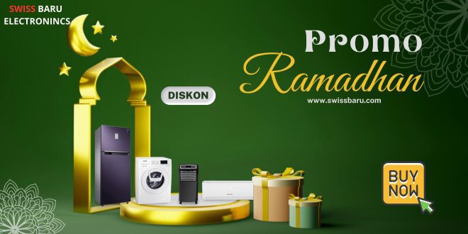 Promo Bulan Ramadhan 2023 di Toko Swiss Baru